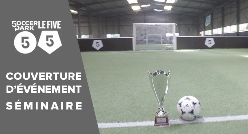 [Couverture d'événement] 1er Séminaire SPLF - Soccer Park Le Five ...